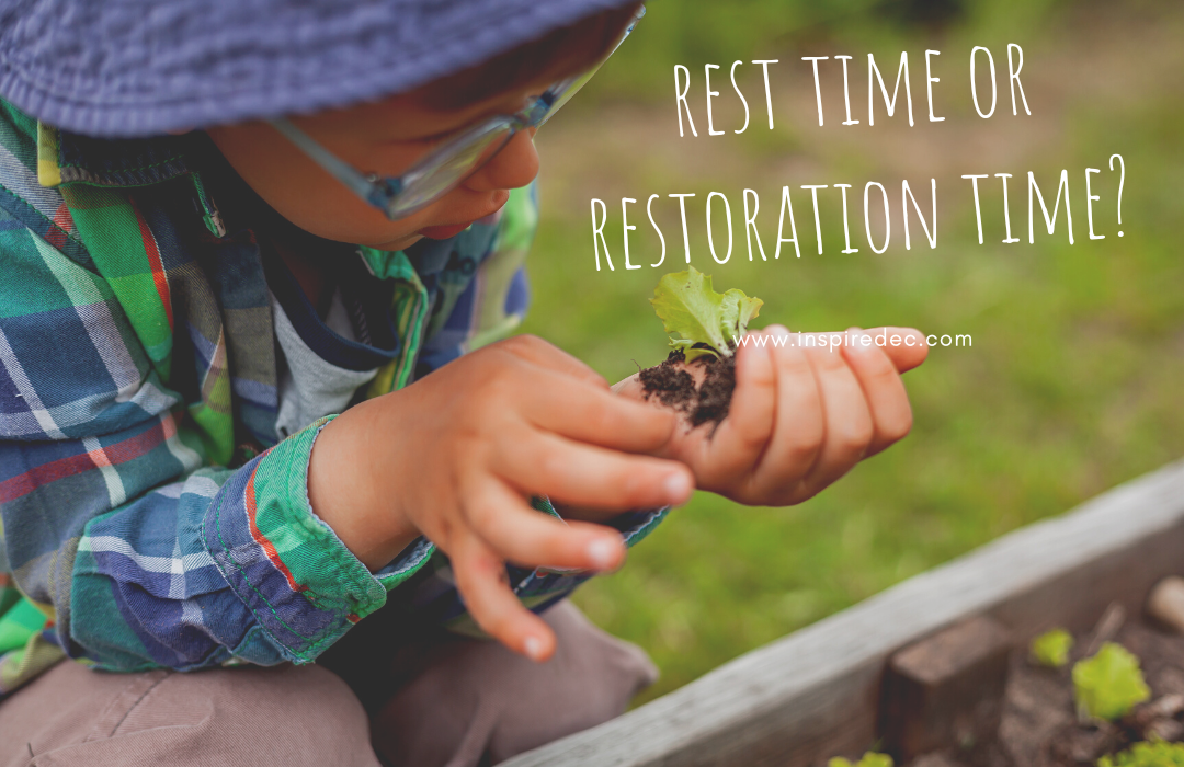 Rest Time or Restoration Time? – Inspired EC