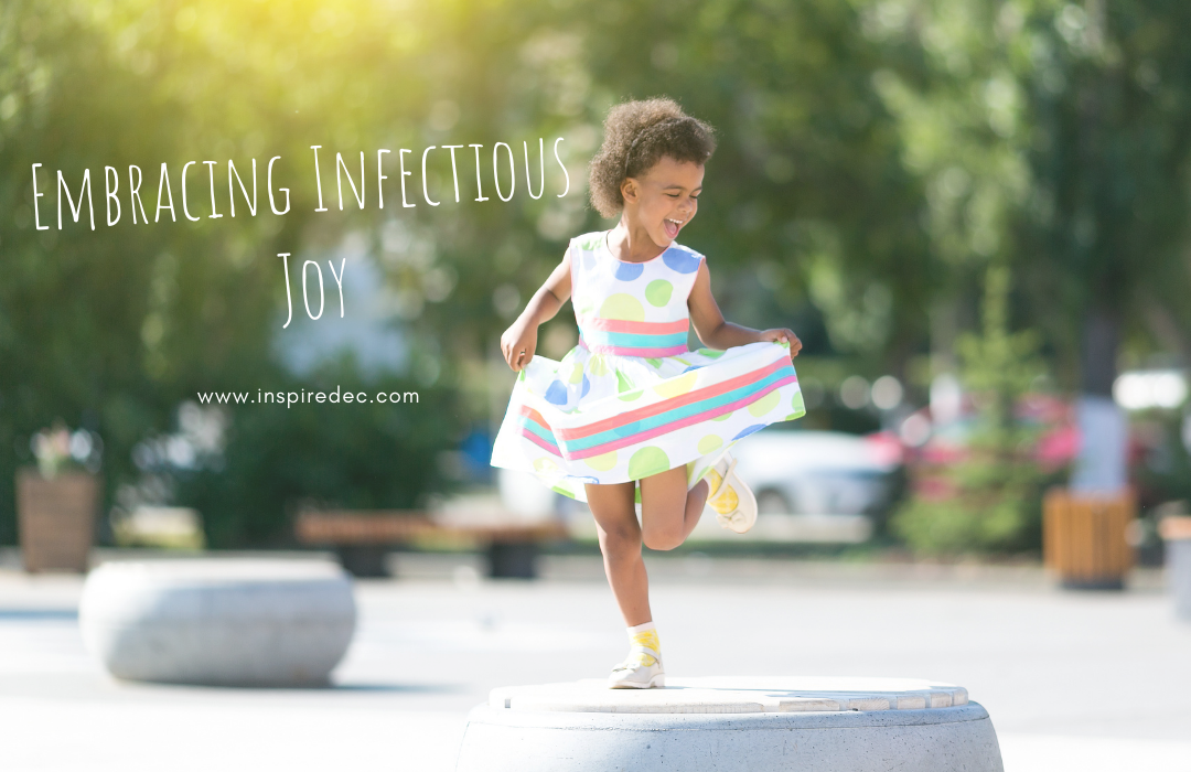 Embracing Infectious Joy – Inspired EC